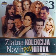 Zlatna kolekcija novih pop hitova No.3 [Grand Production] (CD) - DVD Zona Shop